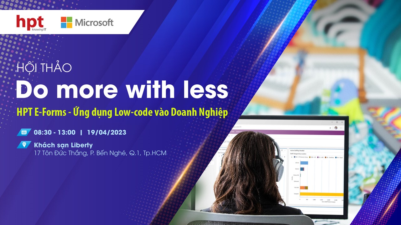 HPT phối hợp Microsoft tổ chức hội thảo “Do more with less - HPT E-Forms – Ứng dụng Low-code vào ...